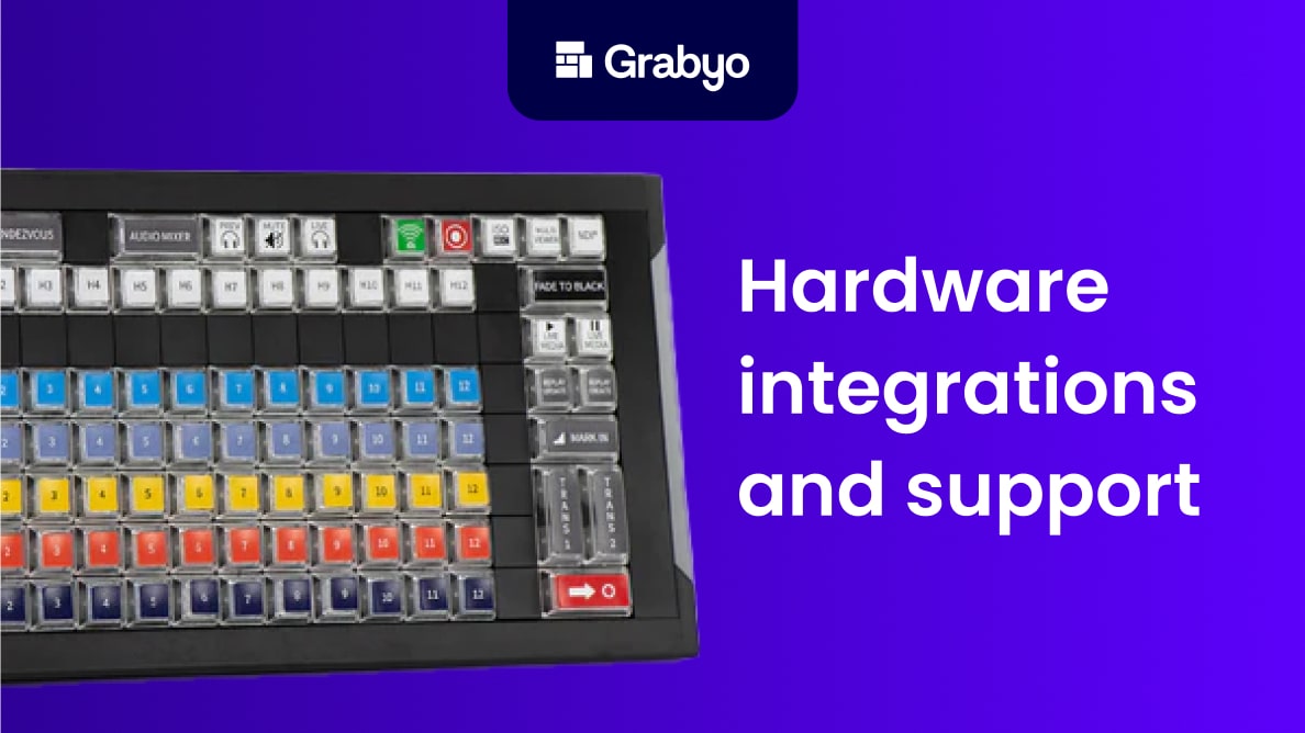 Hardware integrations | Cloud video workflows with Grabyo